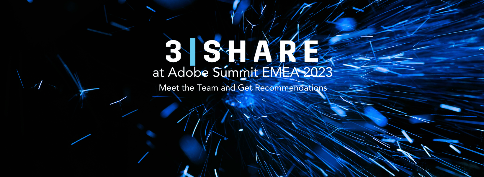 3|SHARE at Adobe Summit EMEA 2023